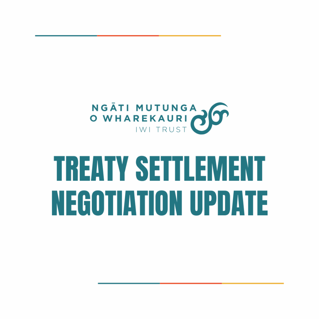 Treaty Settlement Negotiation Update - Ngati Mutunga o Wharekauri